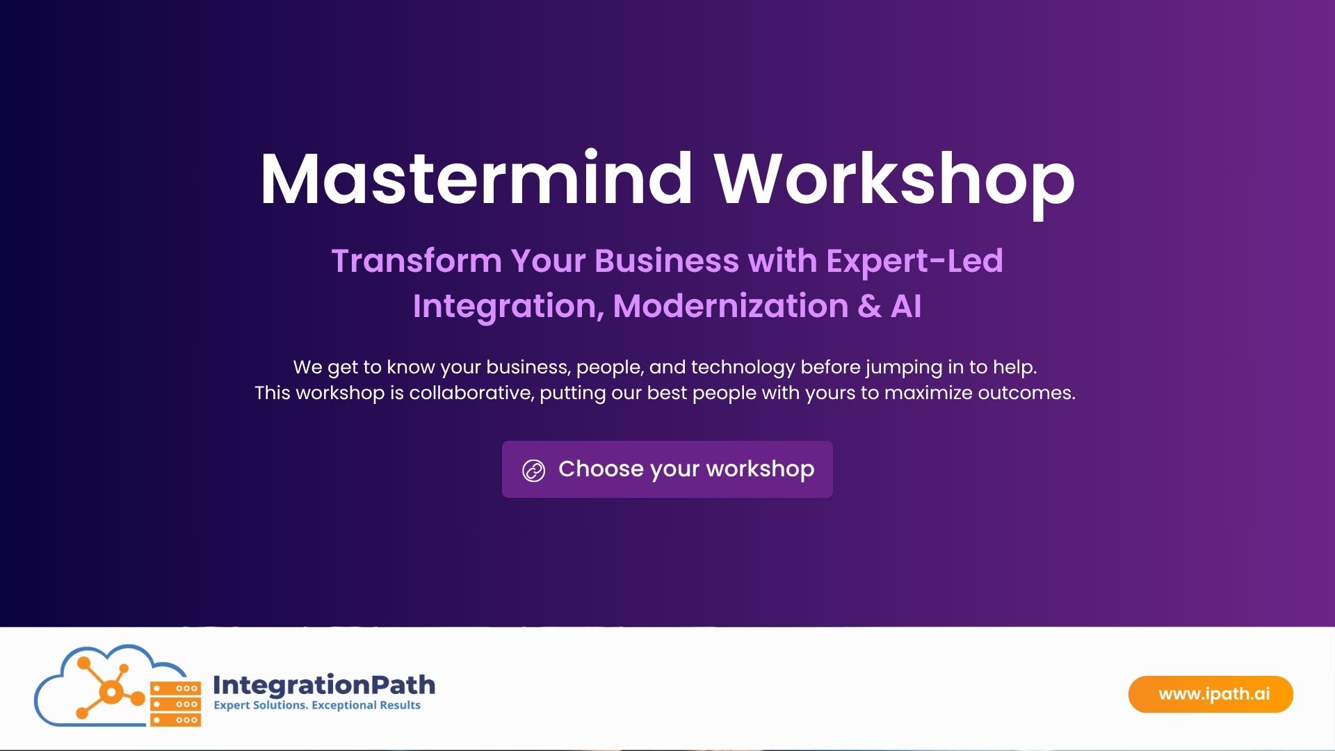 Mastermind Workshop | Expert-Led Integration, Modernization & AI